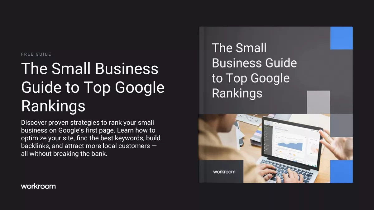 Free Ebook: The Small Business Guide to Top Google Rankings